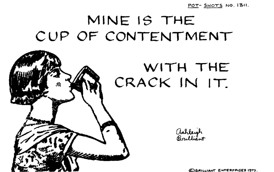 Pot-Shots by Ashleigh Brilliant for December 11, 2018 - GoComics